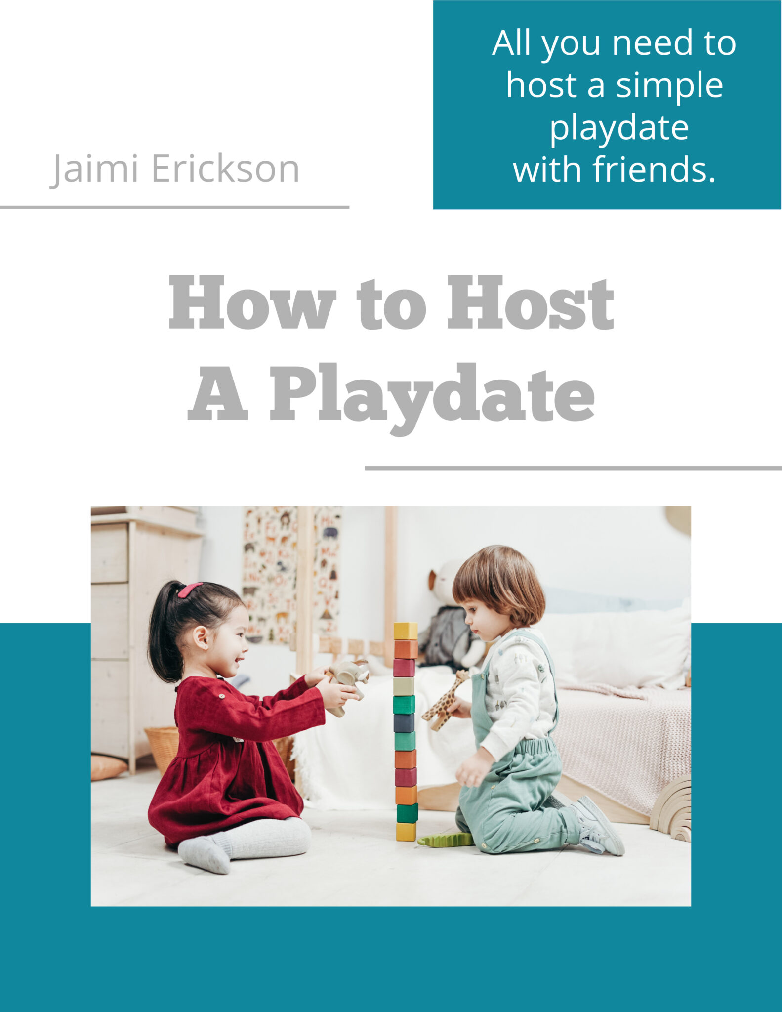 How to Host a Playdate (Ebook) » The Stay-at-Home-Mom Survival Guide